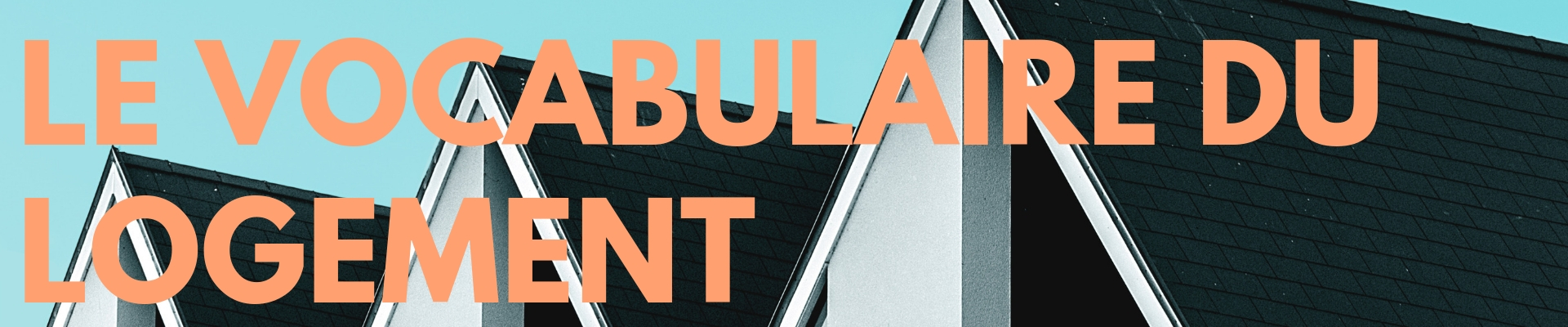 Le vocabulaire du logement - Centre Charles Peguy